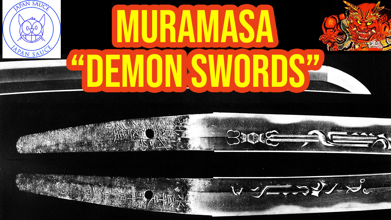 Muramasa “Demon Swords” – Most Evil Swords In Japanese History ...